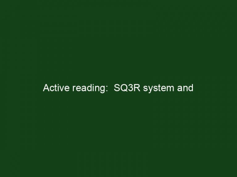 Active reading: SQ3R system and preread-read-analyze cycle. - Key To Study