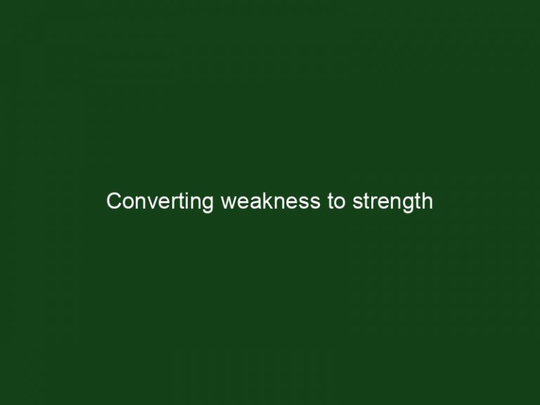 Converting weakness to strength - Key To Study
