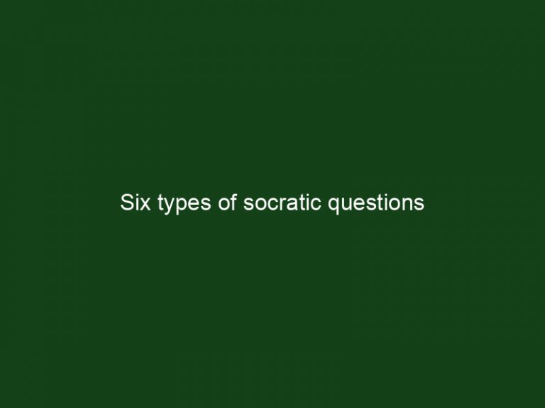 Six types of socratic questions - Key To Study